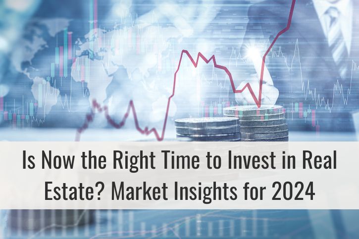 Is Now the Right Time to Invest in Real Estate? Market Insights for 2024 - Robbie English Broker ...