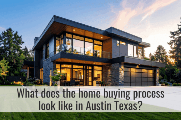 What does the home buying process look like in Austin Texas? - Robbie ...